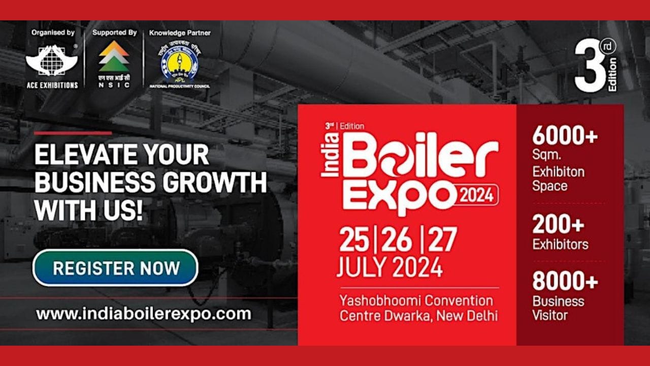 India Boiler Expo 2024: Uniting Global Boiler Industries in New Delhi