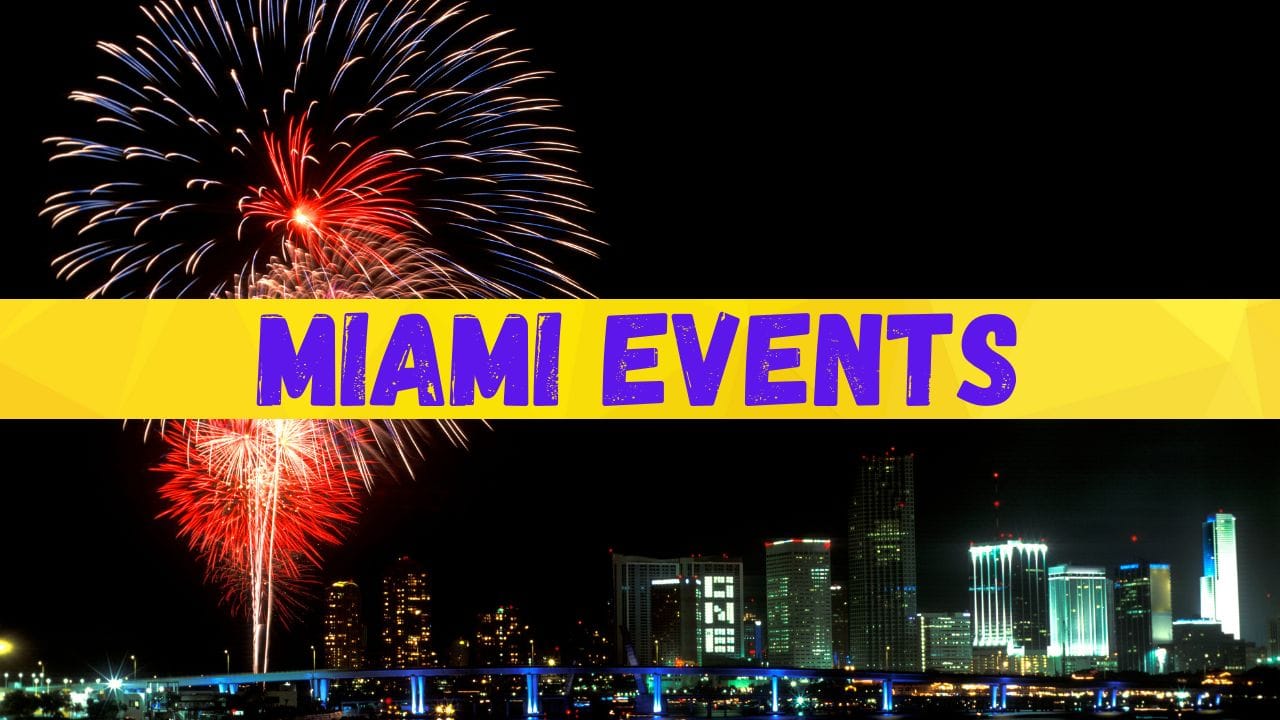 List of Miami Events for July 2024