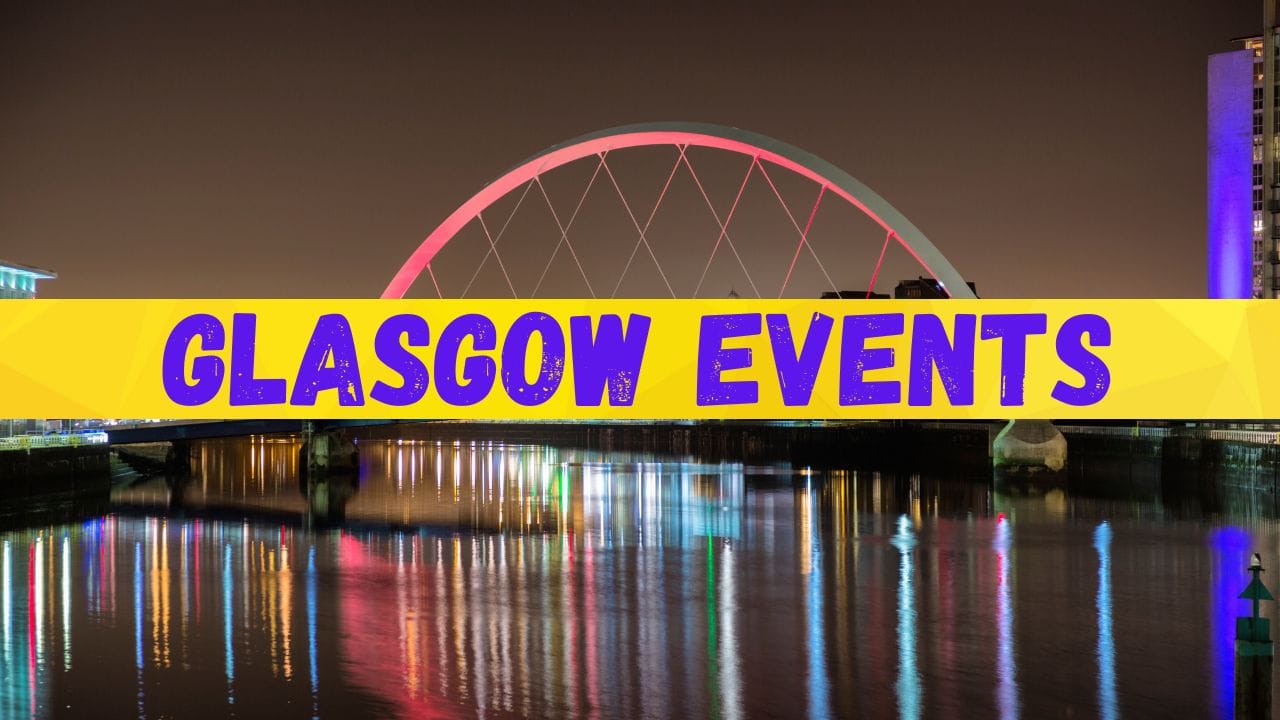 Glasgow Events August 2024: Concerts, Festivals, and More