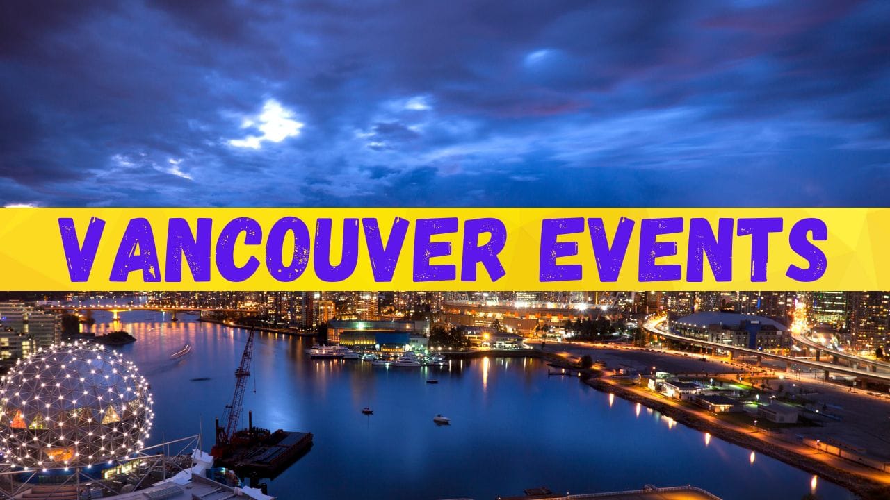 New Events & Things to Do in Vancouver: September 2024