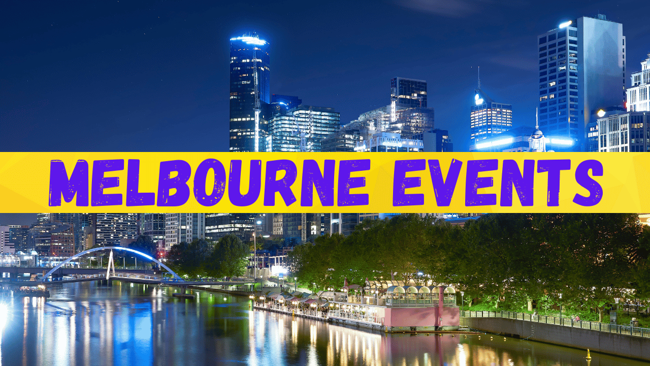 Melbourne Events in April 2025: Things to Do in Australia